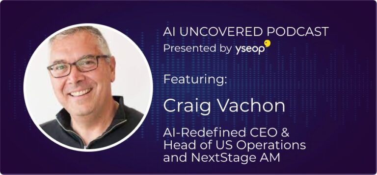 AI Uncovered: Episode One with Craig Vachon Discussing Generative AI and ChatGPT - Yseop